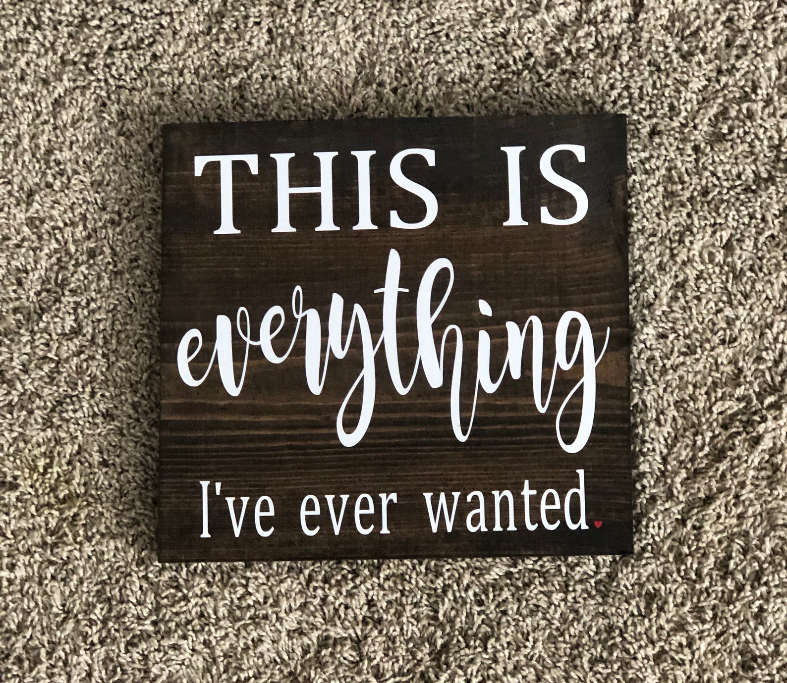 This is Everything I Ever Wanted Sign L Photo Prop Sign L - Etsy