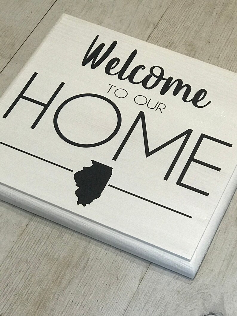 New Home Sign State Sign Welcome to Our Home Sign | Etsy