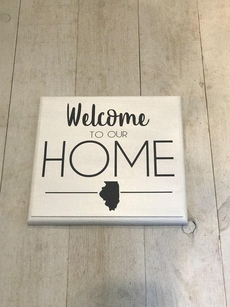 New Home Sign State Sign Welcome to Our Home Sign | Etsy
