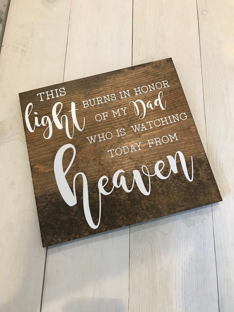 Heaven Sign L This Light Burns Sign L Dad in Heaven L Mom in - Etsy