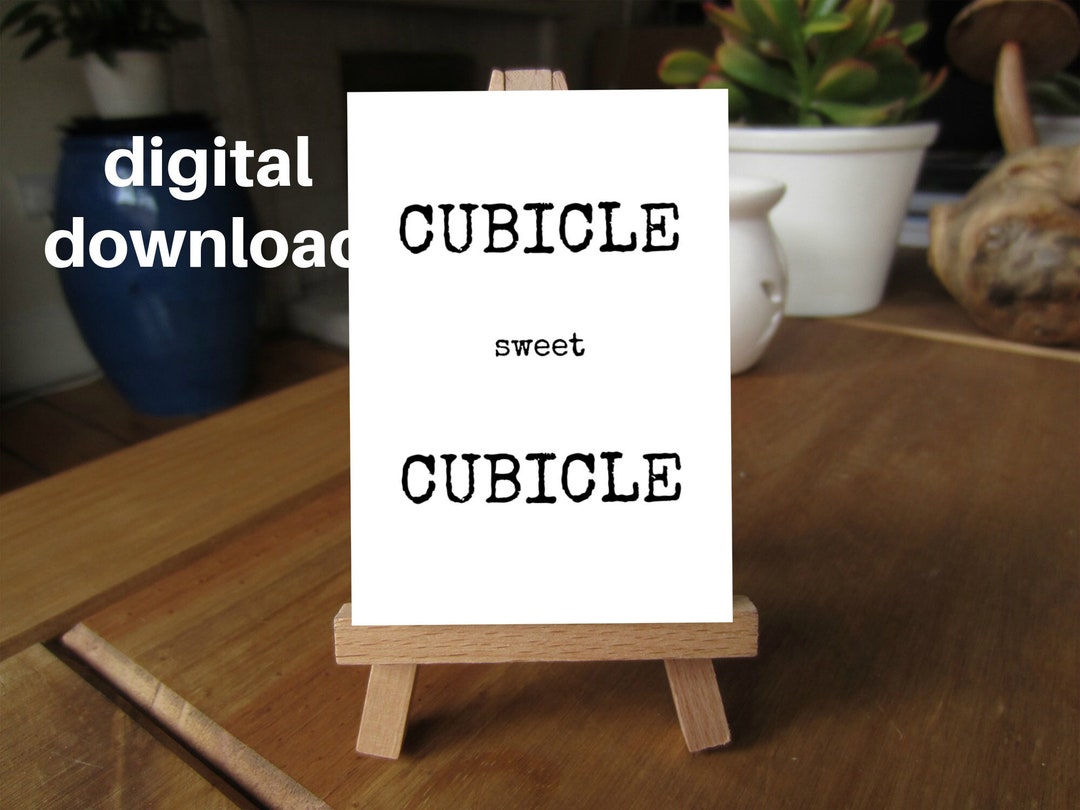 5x7, DESK Sign, Decor, Quote, Printable, CUBICLE Sweet CUBICLE, Funny ...
