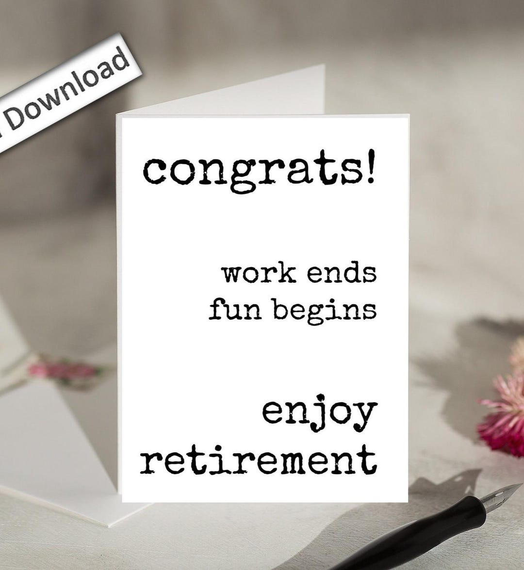 4x6, Coworker RETIREMENT Card, PRINTABLE, Work Ends Fun Begins ...