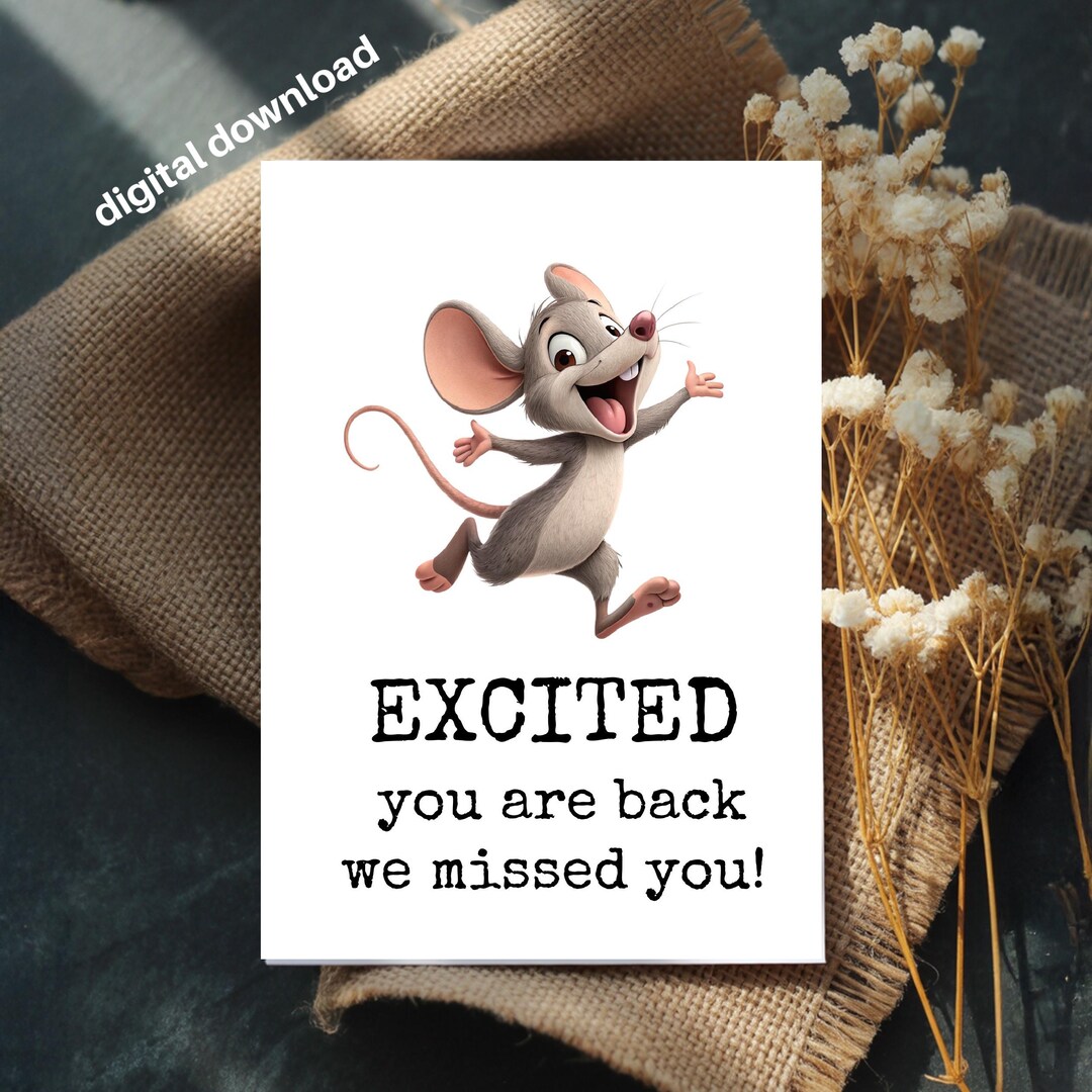 Welcome Back Card Printable: Excited You Are Back (4x6 Digital Download ...