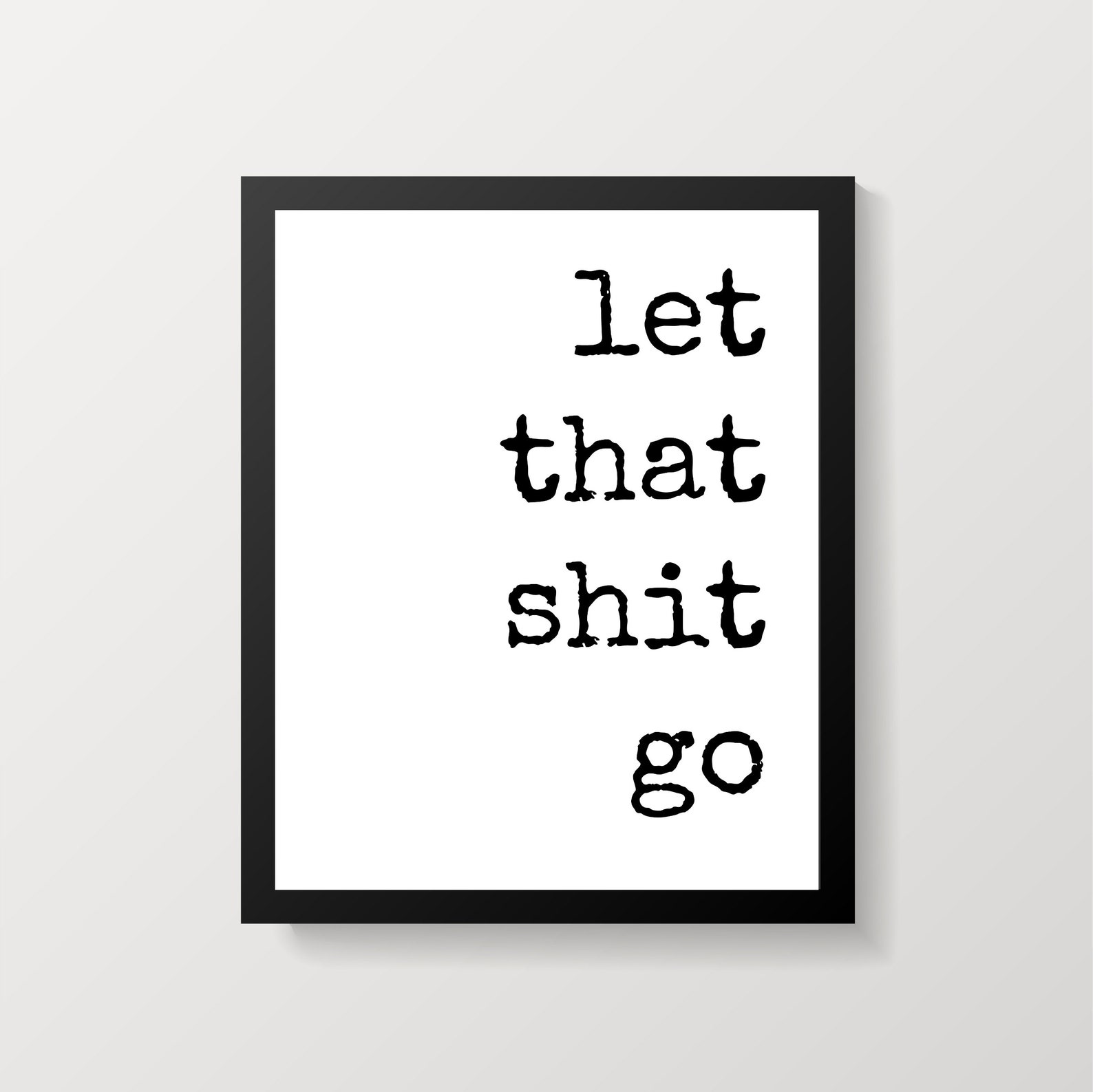 Let That Shit Go 8x10 Funny Bathroom Printable Word Art - Etsy India
