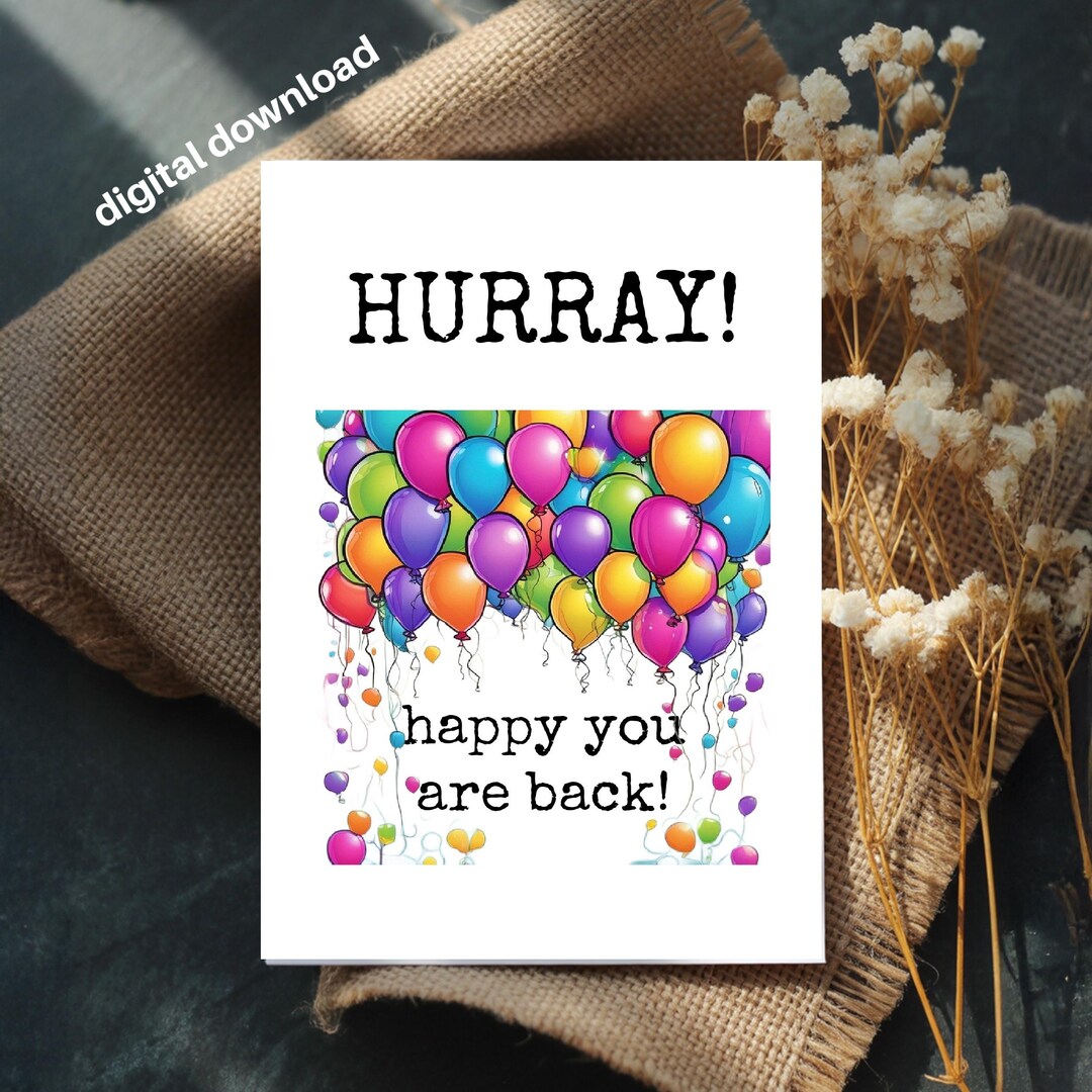 Printable Welcome Back Card: Balloon Design (4x6 Digital Download) - Etsy