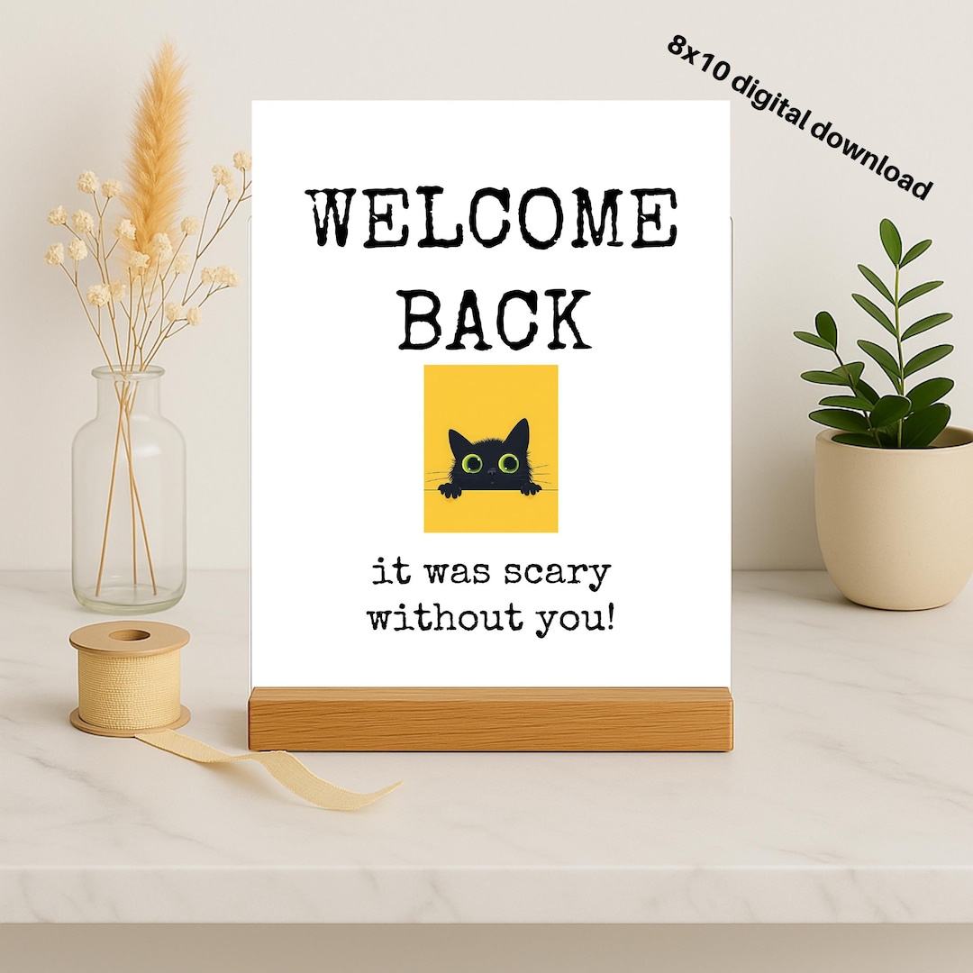 Welcome Back Sign: It Was Scary Without You (8x10 Printable) - Etsy