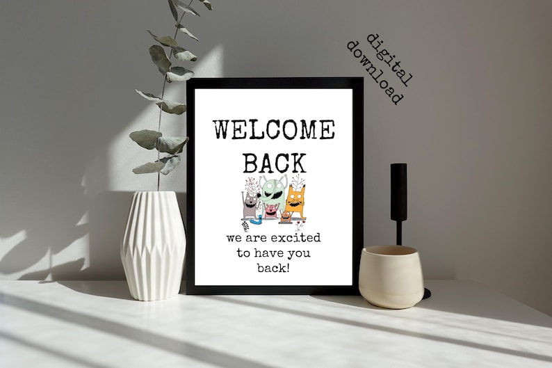 Welcome Back Sign: Funny, Excited (8x10 Printable) - Etsy