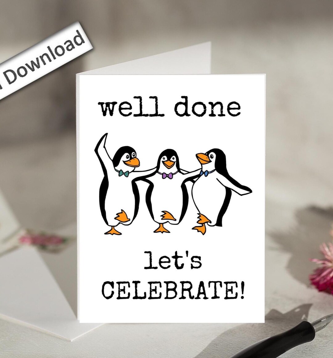 Penguin Congratulations Card: Well Done, Let's Celebrate (printable) - Etsy