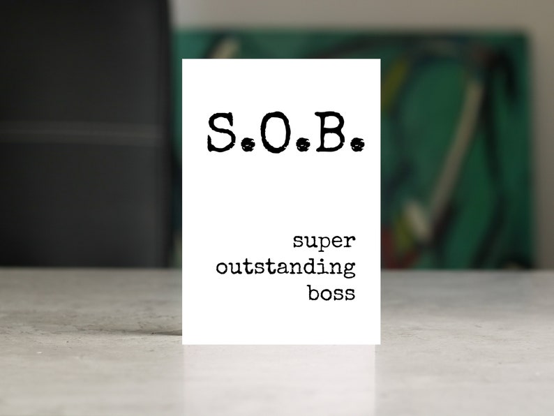 4x6, Boss APPRECIATION Card, PRINTABLE, Funny, SOB Card, Sarcastic ...