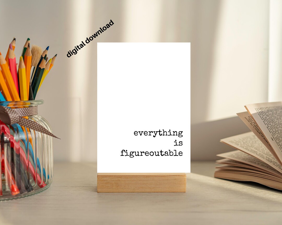 Figureoutable Desk Quote: 5x7 Printable Office Decor (digital Download ...