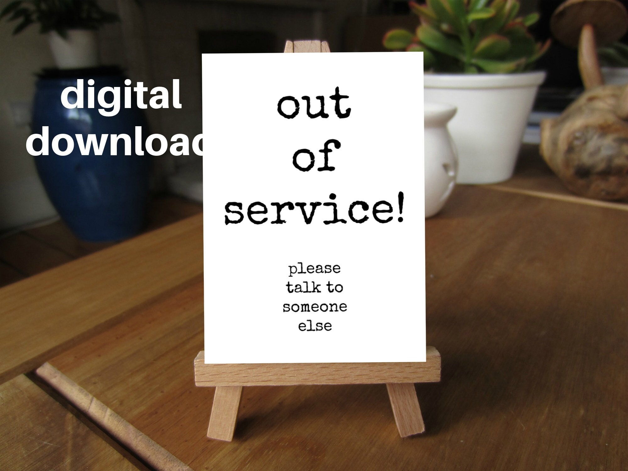 5x7 Desk Decor for Women Printable Out of Service Sign - Etsy