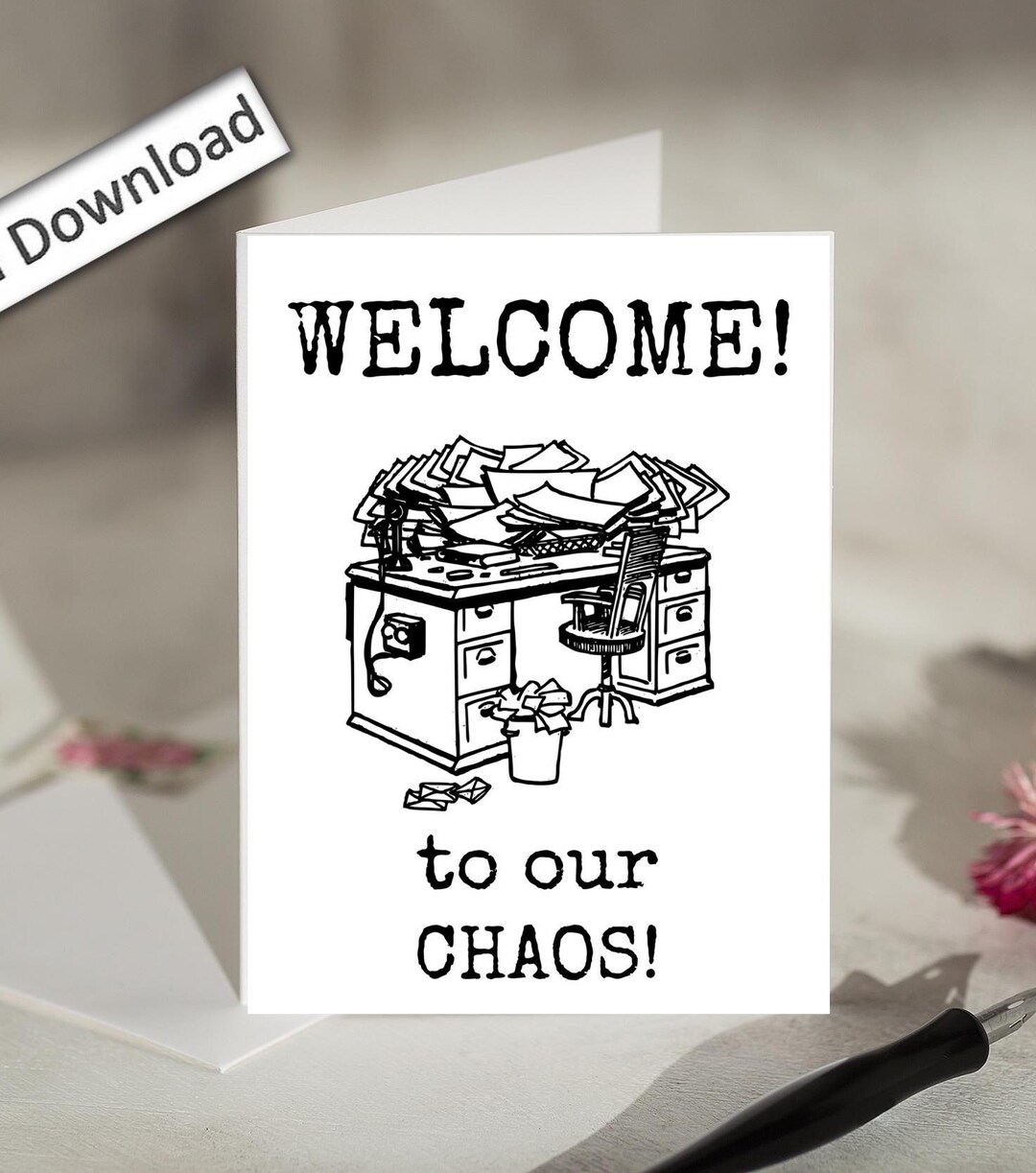 4x6, NEW EMPLOYEE, Welcome Card, PRINTABLE, Welcome to Our Chaos, Happy ...