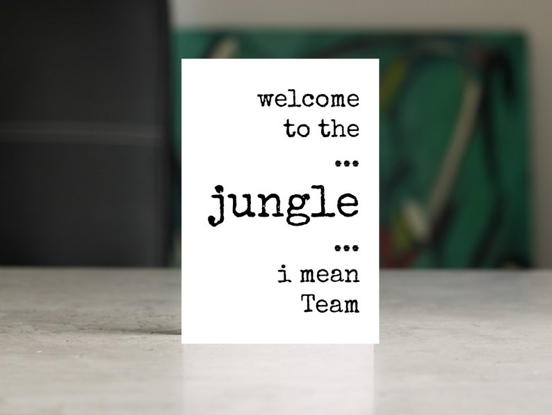 4x6, Welcome to the Jungle, PRINTABLE, New Team Employee, Team Building ...