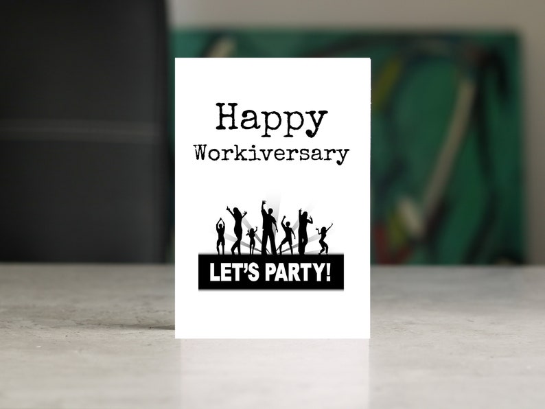 4x6, Work ANNIVERSARY Card, Download, Happy Workiversary, Lets Party ...
