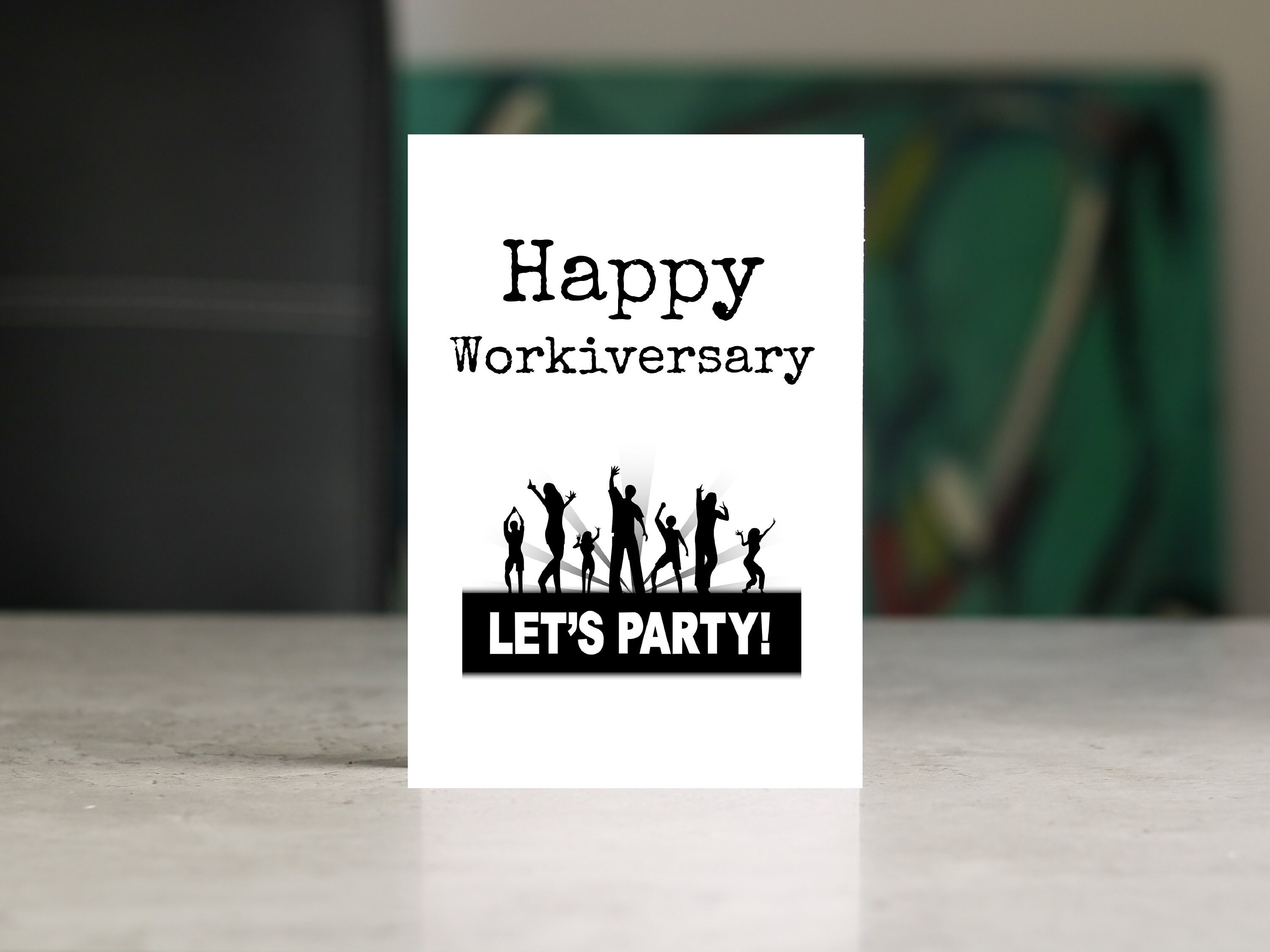 4x6, Work ANNIVERSARY Card, Download, Happy Workiversary, Lets Party ...