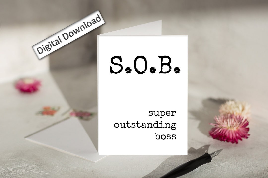 4x6, Boss APPRECIATION Card, PRINTABLE, Funny, SOB Card, Sarcastic ...