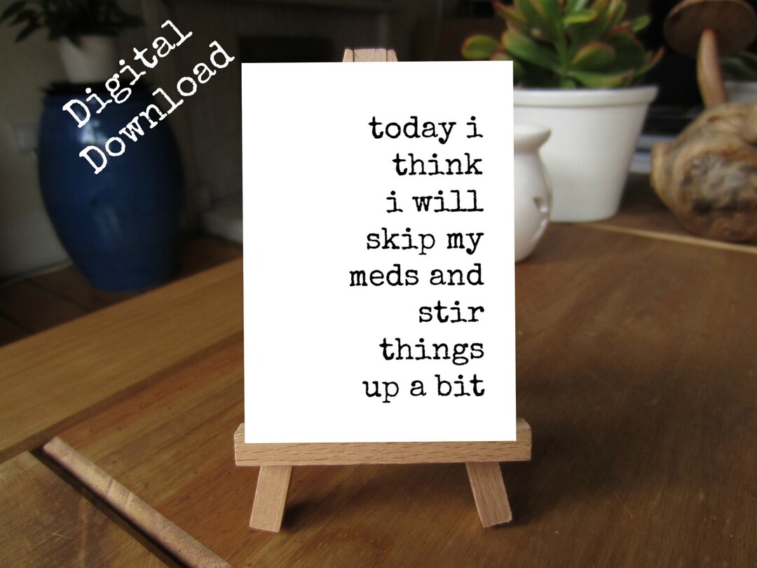 5x7 DESK Decor, Sign, Quote, PRINTABLE, Funny Quotes for Desk, Cubicle ...