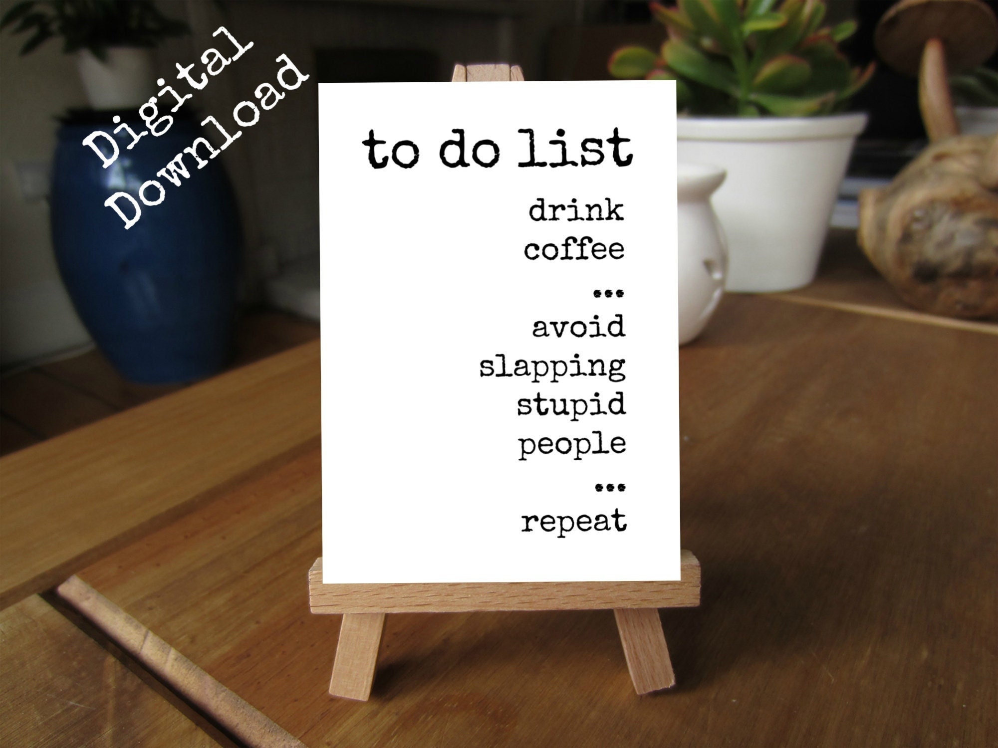 5x7 Funny to Do List Printable Quote for Desk, Stupid People Sarcasm ...