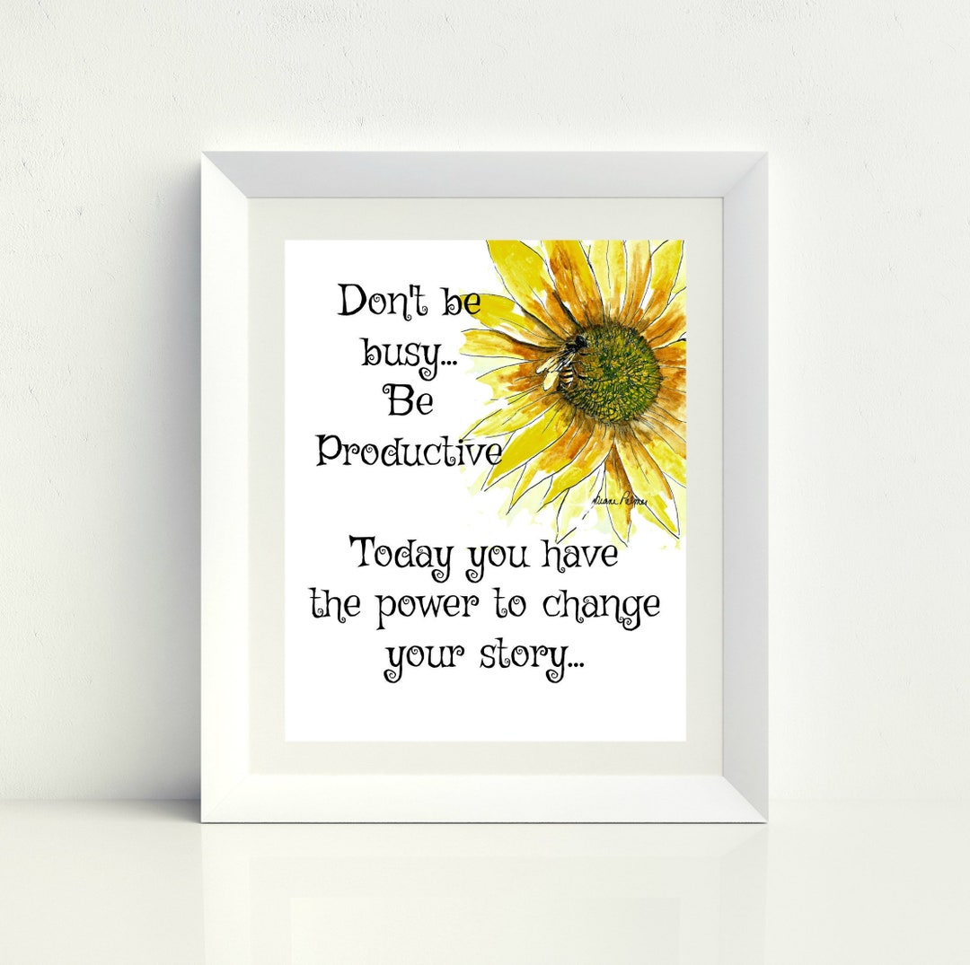 Sunflower Print, With Quote, Printable Art, Bee Art, Cubicle Decor ...