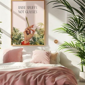 Raise Spliffs Not Glasses girly Wall Art Prints Trendy Wall Art Pink ...