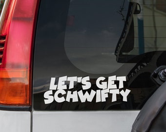 Get Schwifty Decal - Etsy
