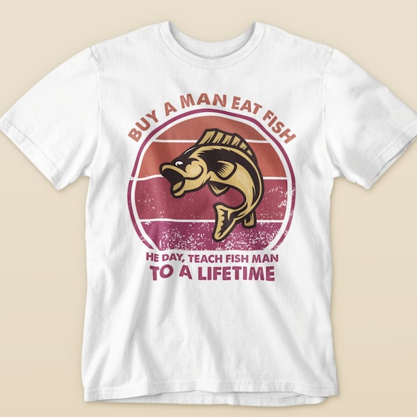 Teach a Man Fish He Day - Etsy