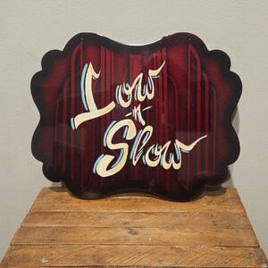Low N Slow, Lowrider Sign, Kustom Kulture, Garage Art - Etsy