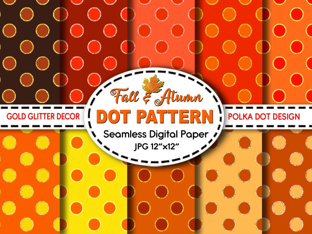 10 Orange Tone Color Fall Autumn Theme Polka Dot Design With Glitter ...
