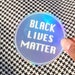 Holographic BLACK LIVES MATTER Sticker - Etsy