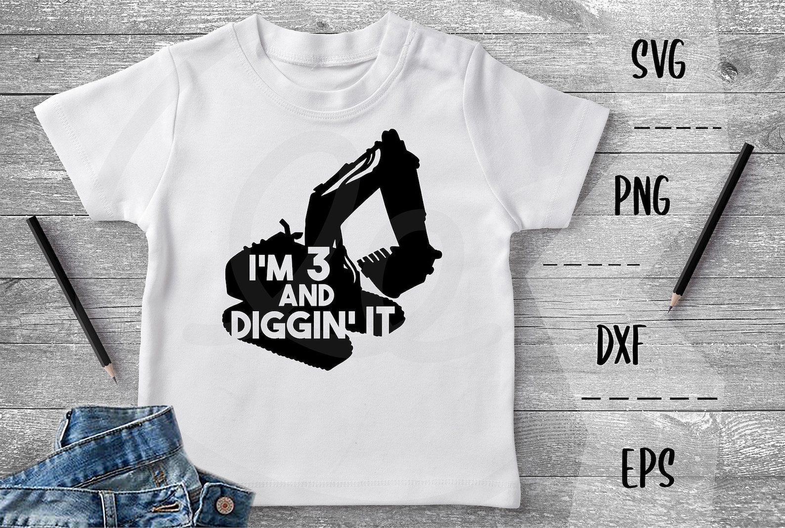 I'm 3 and Diggin' It SVG Construction Excavator, Three, Kids -PNG Eps ...