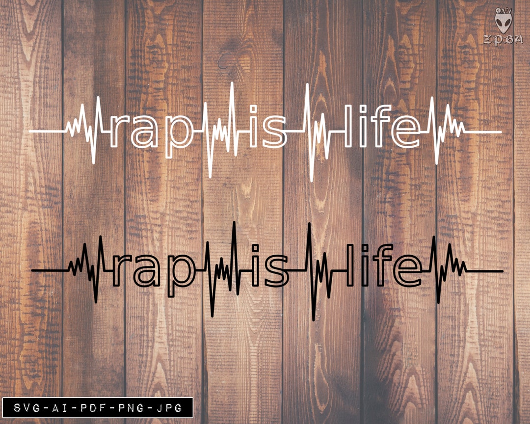 Rap is Life SVG, Rap, Transparent PNG, JPG, T-shirt Print, Iron on ...