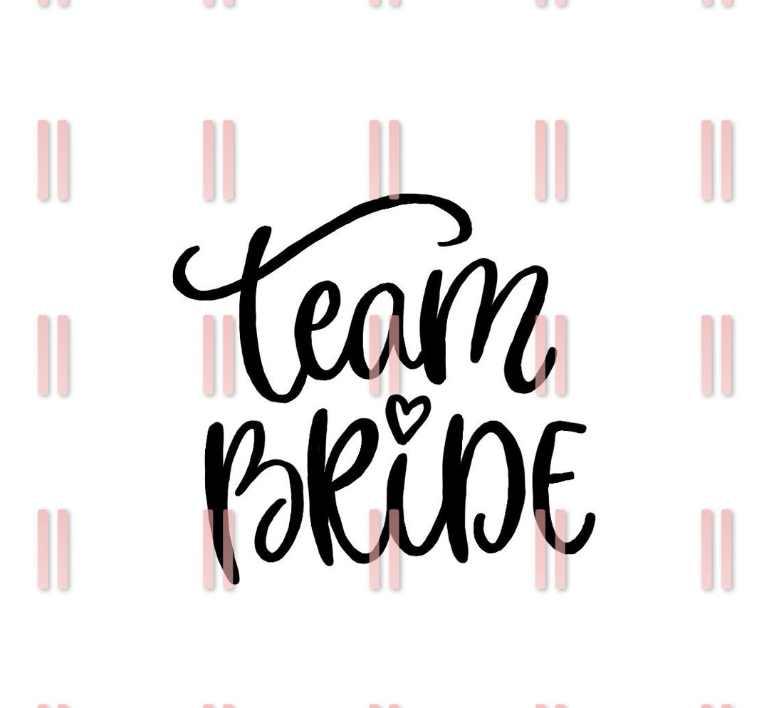 Team Bride SVG | PNG | DXF - Etsy