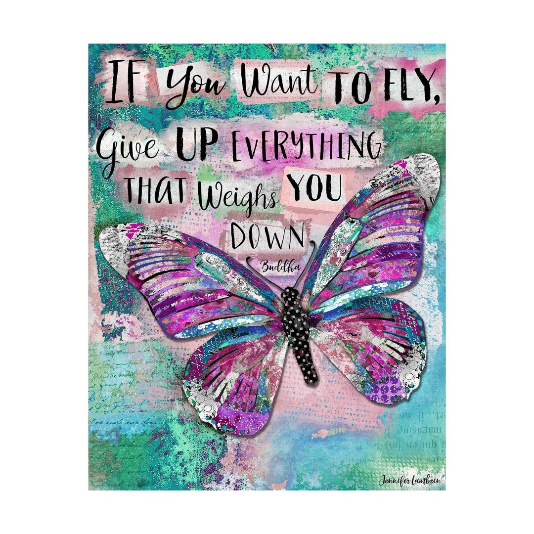 Fly Butterfly Art Print - Rustic Pretty Maximalist Happy Positive Quote ...