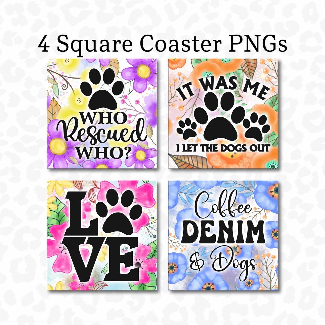 Square Coaster PNG, Dog Coaster Design, Square Coaster Bundle of 4 ...