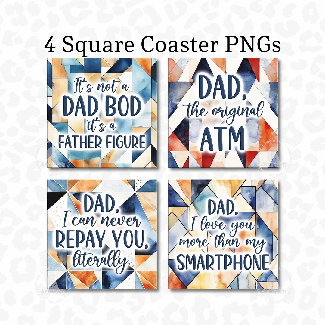 Funny Dad Coaster Pngs, Father Coaster PNG, Coaster Sublimation Design ...