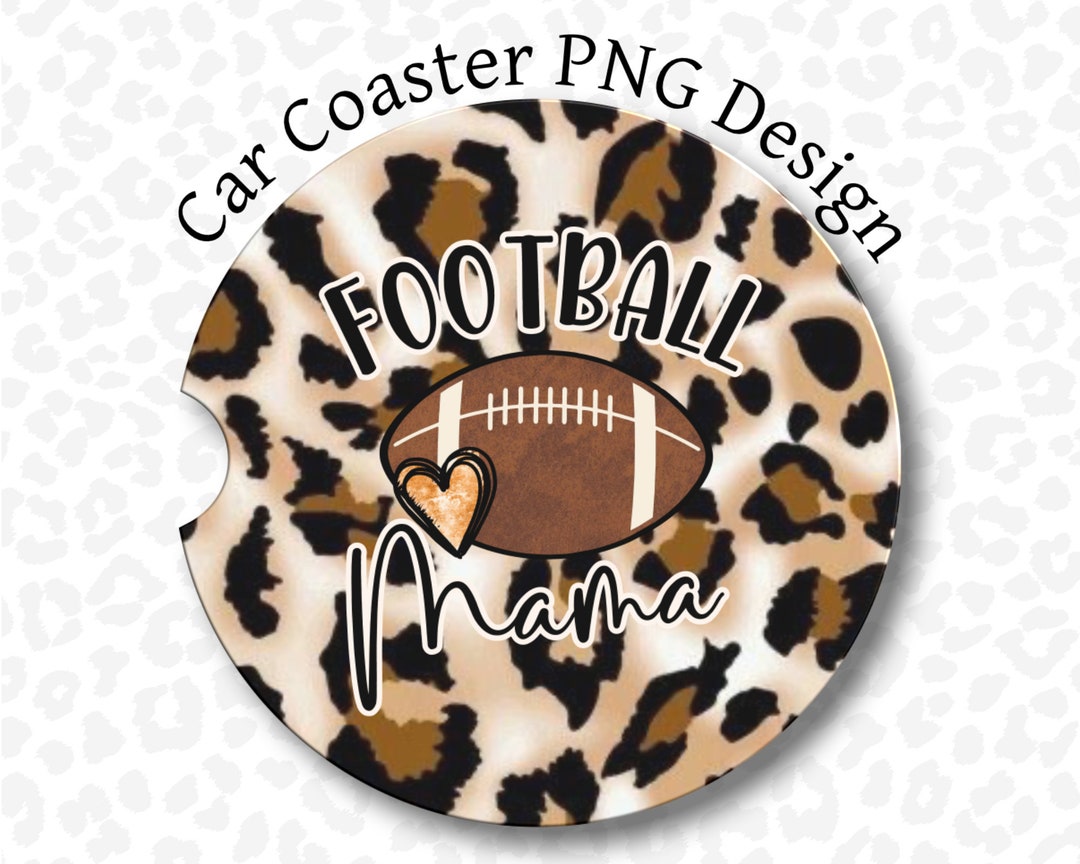 Football Car Coaster PNG, Football Mama, Coaster PNG, Sublimation ...