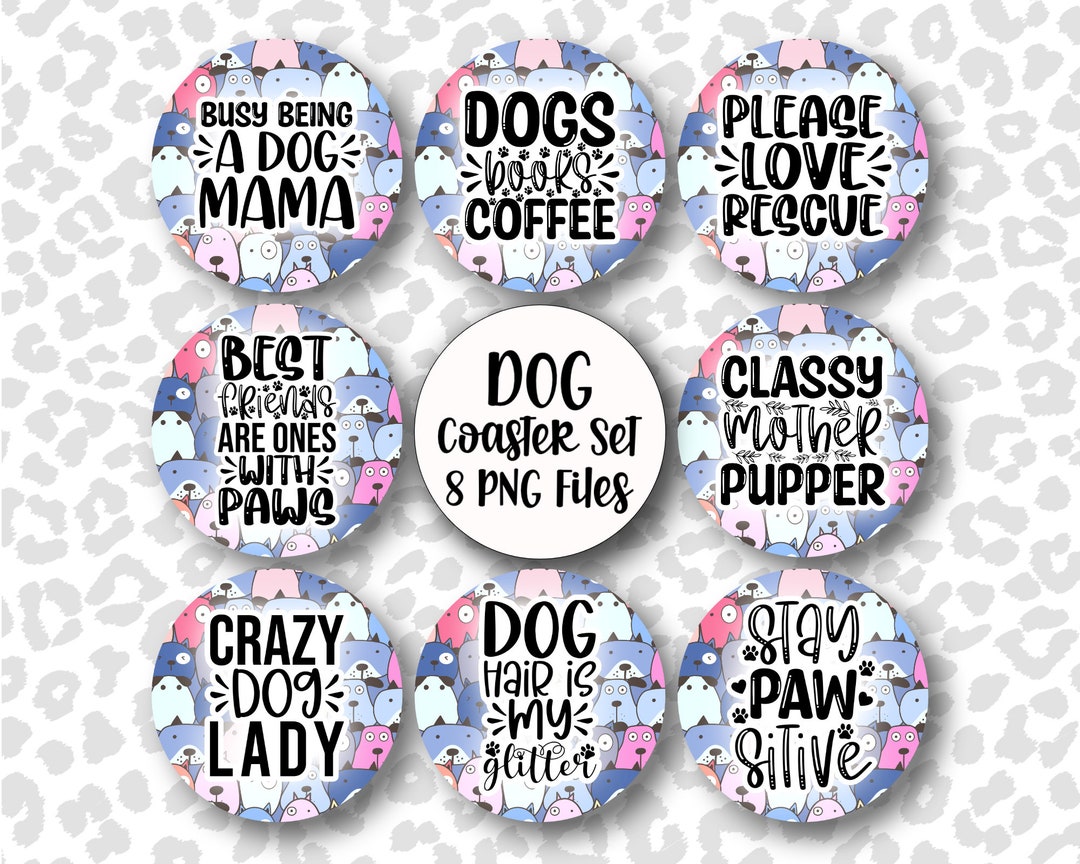 Dog Coaster Pngs, Set of 8 Car Coaster Sublimation Designs, Key Chain ...