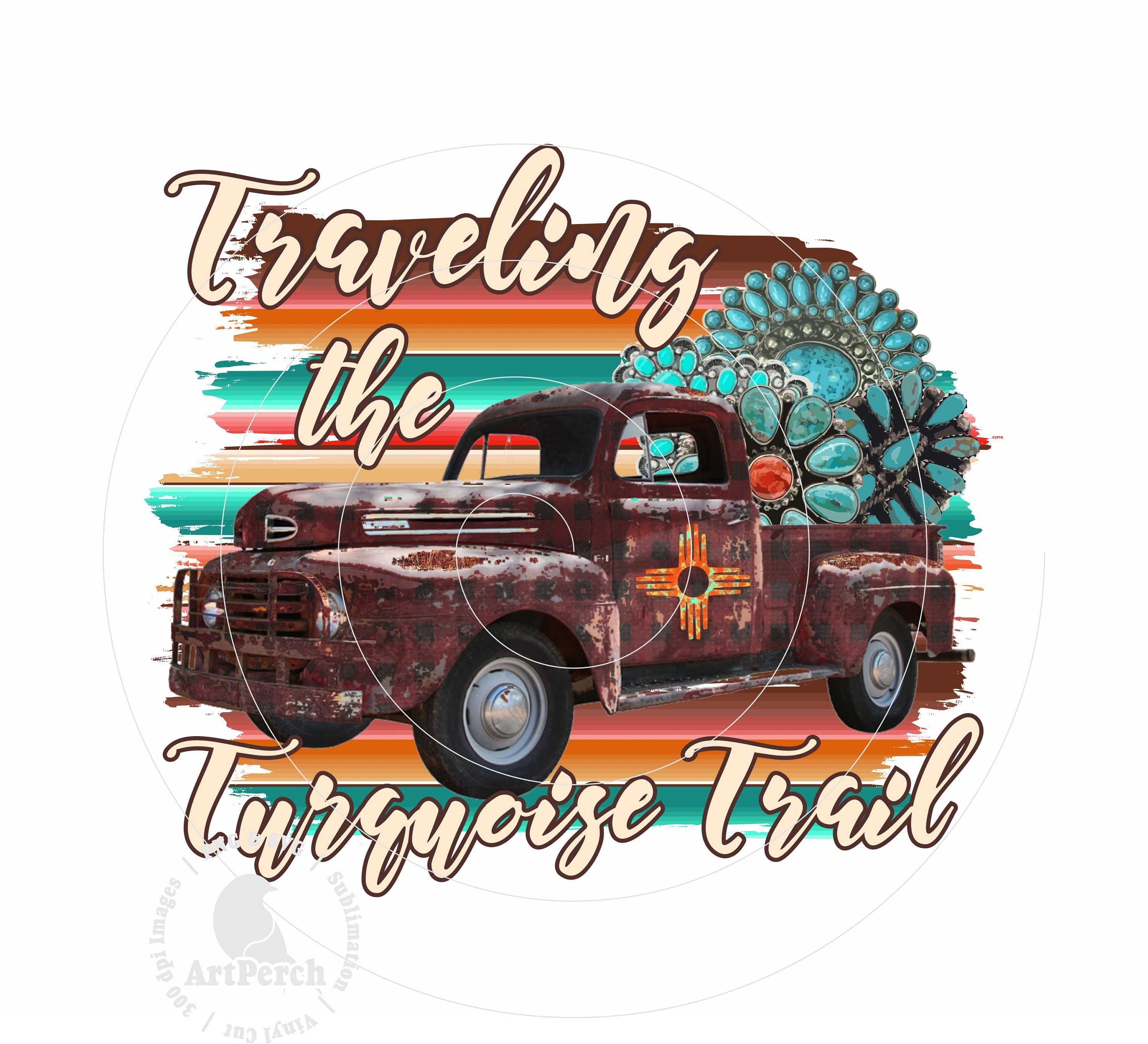 Traveling the Turquoise Trail PNG Design Southwest Zia Sun - Etsy