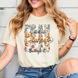 Pray Shirt Design, Floral Pray PNG, Christian PNG, Faith Shirt Design ...