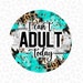 Funny Car Coaster PNG, Car Coaster Sublimation Design, I Can't Adult ...