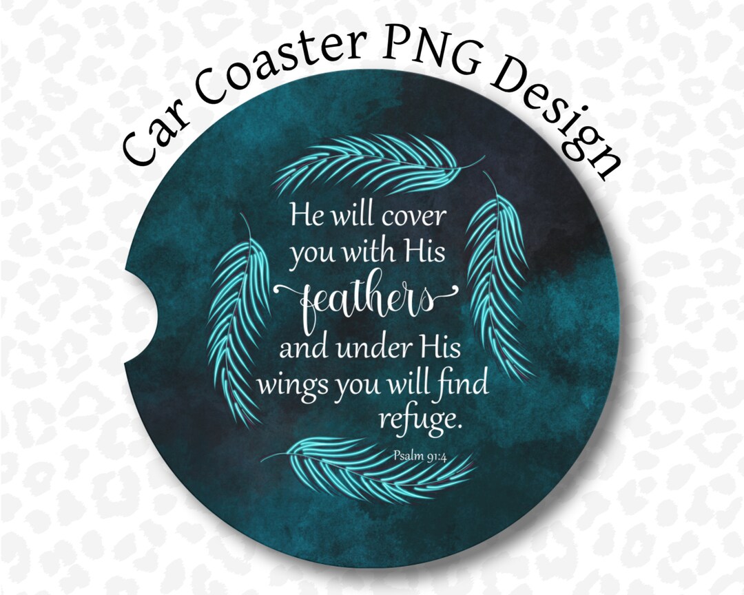 Christian Car Coaster PNG, He Will Cover You With His Feathers Car ...