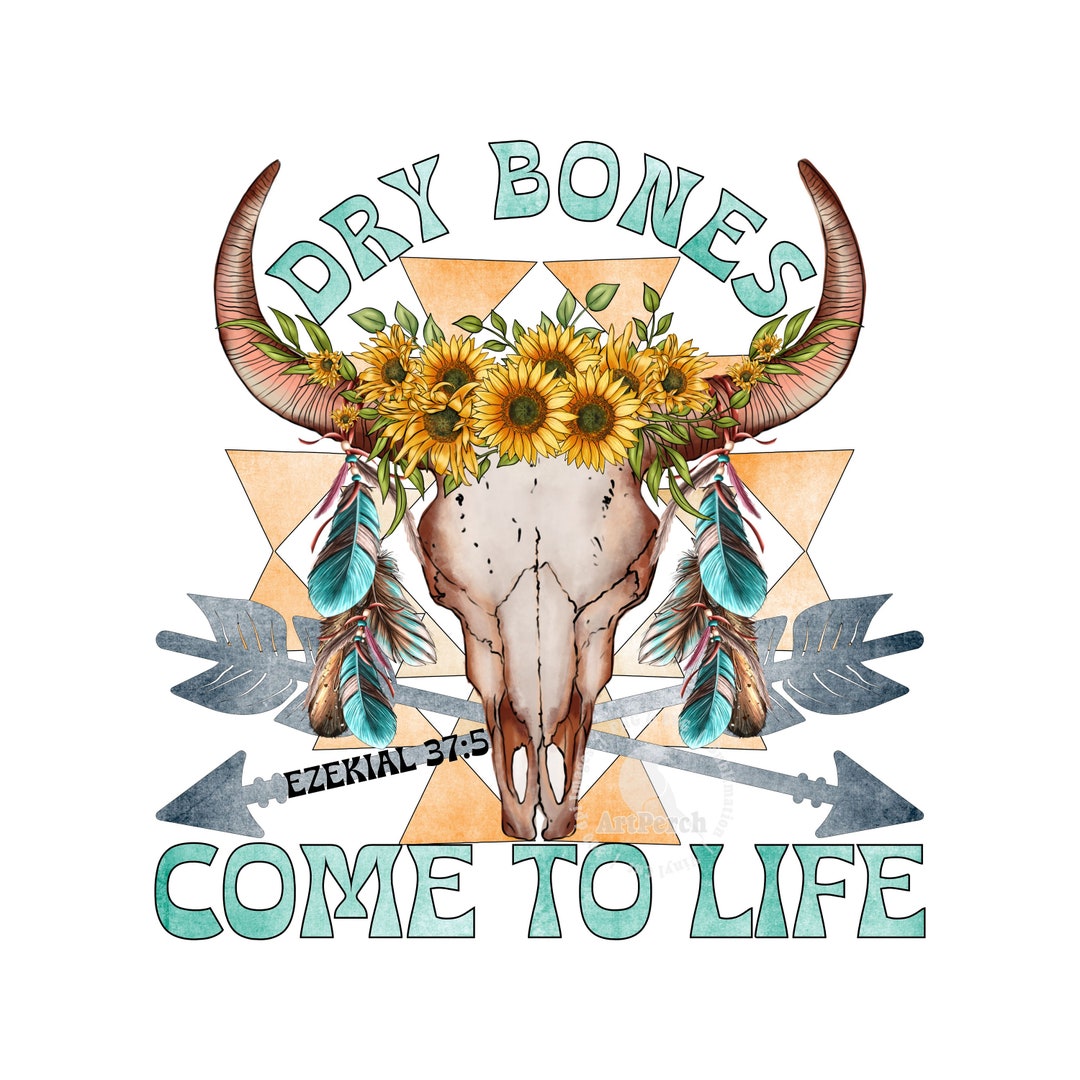 Scripture Shirt Design, Dry Bones Come to Life, Christian PNG ...