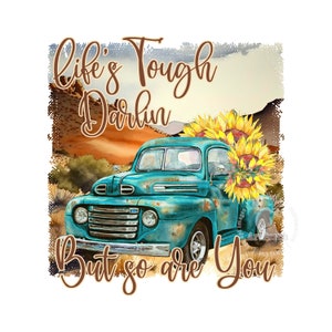 Western PNG, Life's Tough PNG, Western Sublimation Design, Desert Scene ...