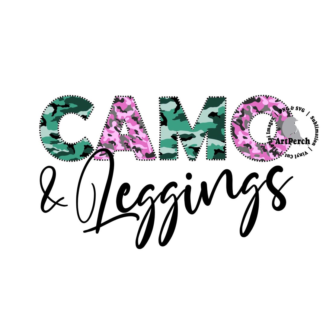 Camo Shirt Design, Camo and Leggings PNG, Green Camo, Pink Camo, Camo ...