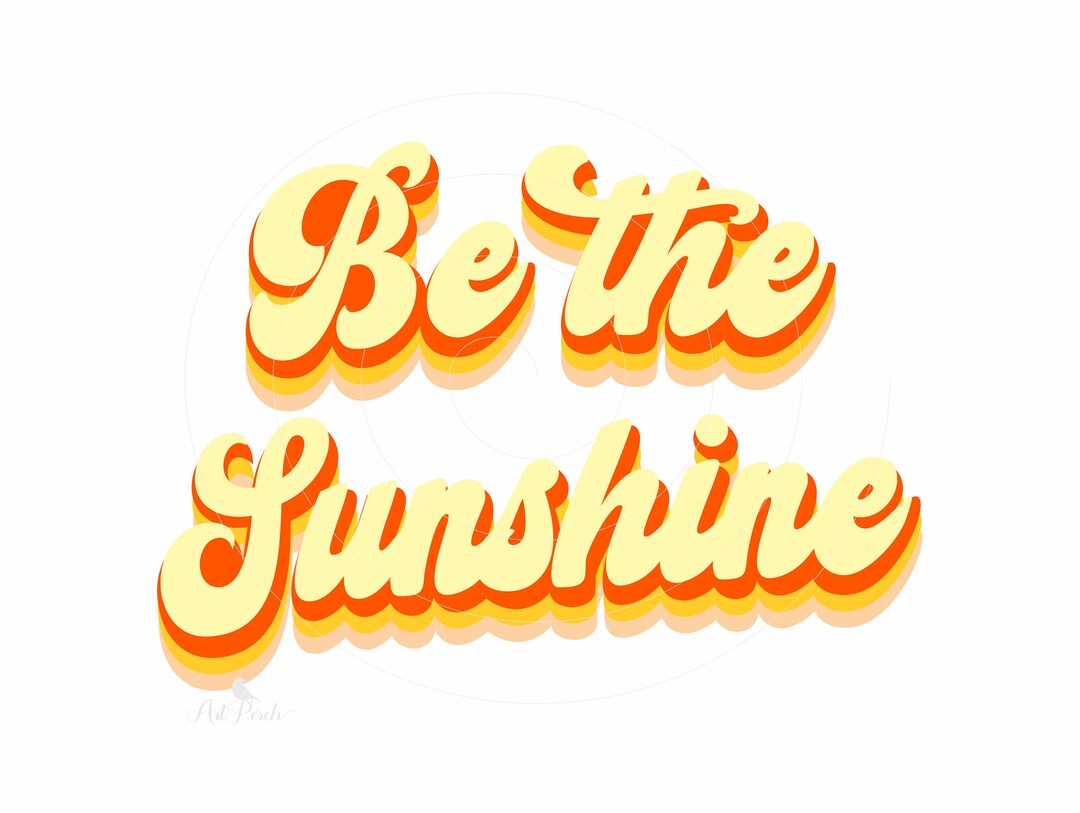 Be the Sunshine Retro PNG Design Sublimation Design for Instant ...