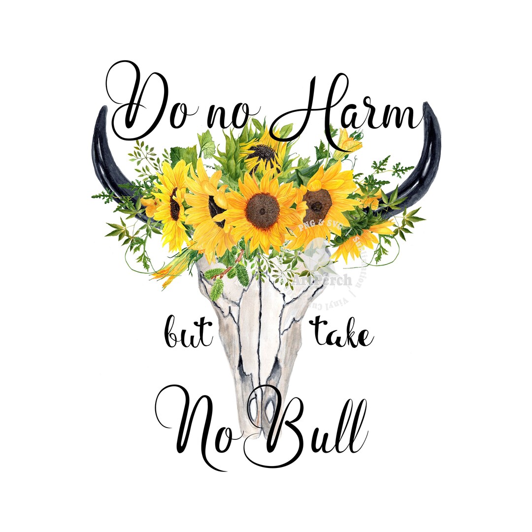 Western Shirt Design, Do No Harm but Take No Bull, Western PNG, Take No ...
