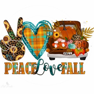 Peace Love Fall PNG, Sublimation Design, Autumn Shirt Design, Fall PNG ...