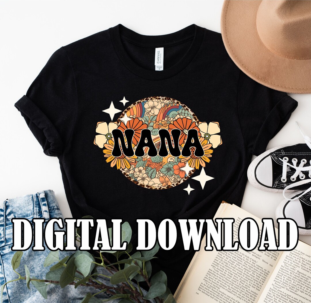 Nana Retro PNG, Sublimation Design, Retro Shirt Design, Nana Floral PNG ...