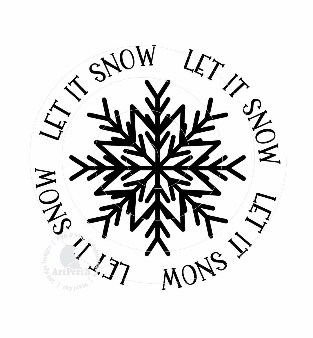 Let It Snow Snowflake Design - SVG Cut File and PNG for Instant ...