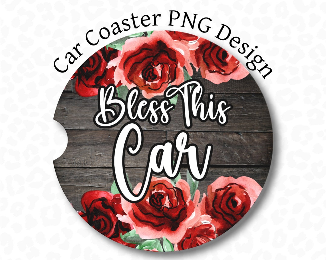 Bless This Car, Car Coaster PNG, Sublimation Design, Christian Car ...